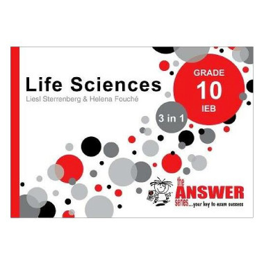 The Answer Series Grade 10 Life Sciences 3 in 1 IEB Study Guide - ISBN ...