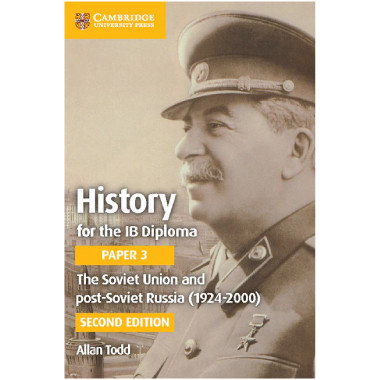 History for the IB Diploma Paper 3 The Soviet Union and post-Soviet ...