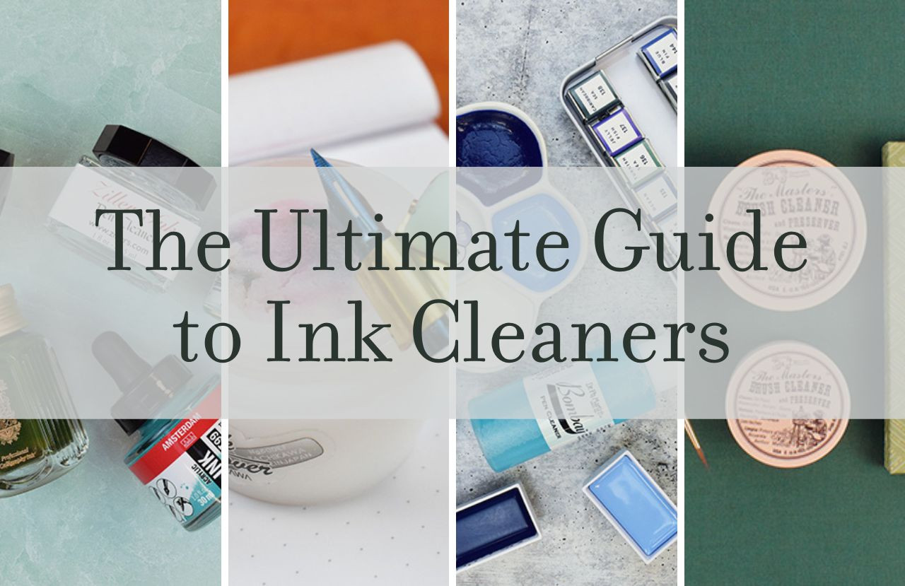 The Ultimate Guide to Pen Cleaners - Paper and Ink Arts