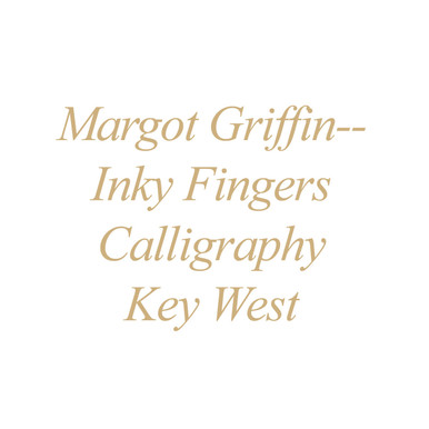 Margot Griffin -- Inky Fingers Calligraphy Key West