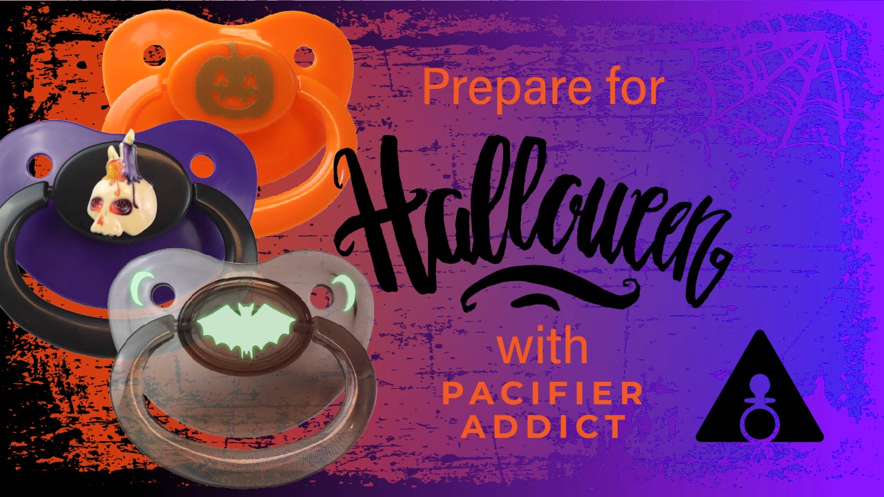 Prepare for Halloween with Pacifier Addict! - Pacifier Addict