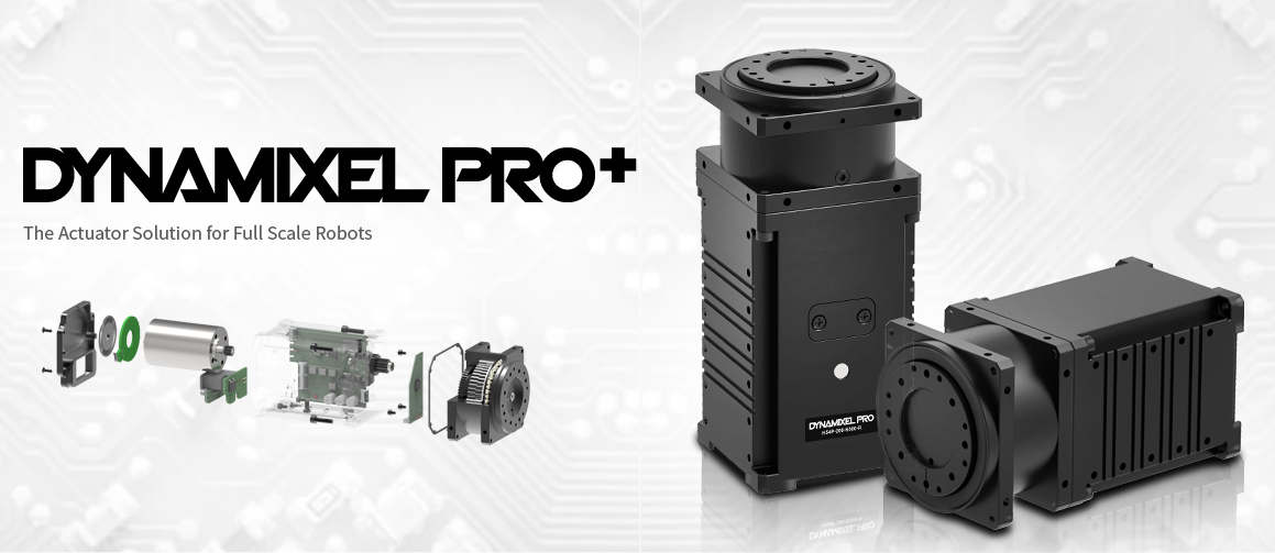 DYNAMIXEL Pro High Power, High Precision All-in-one Smart Actuator