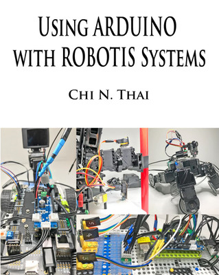 Using Arduino With ROBOTIS Systems - ROBOTIS