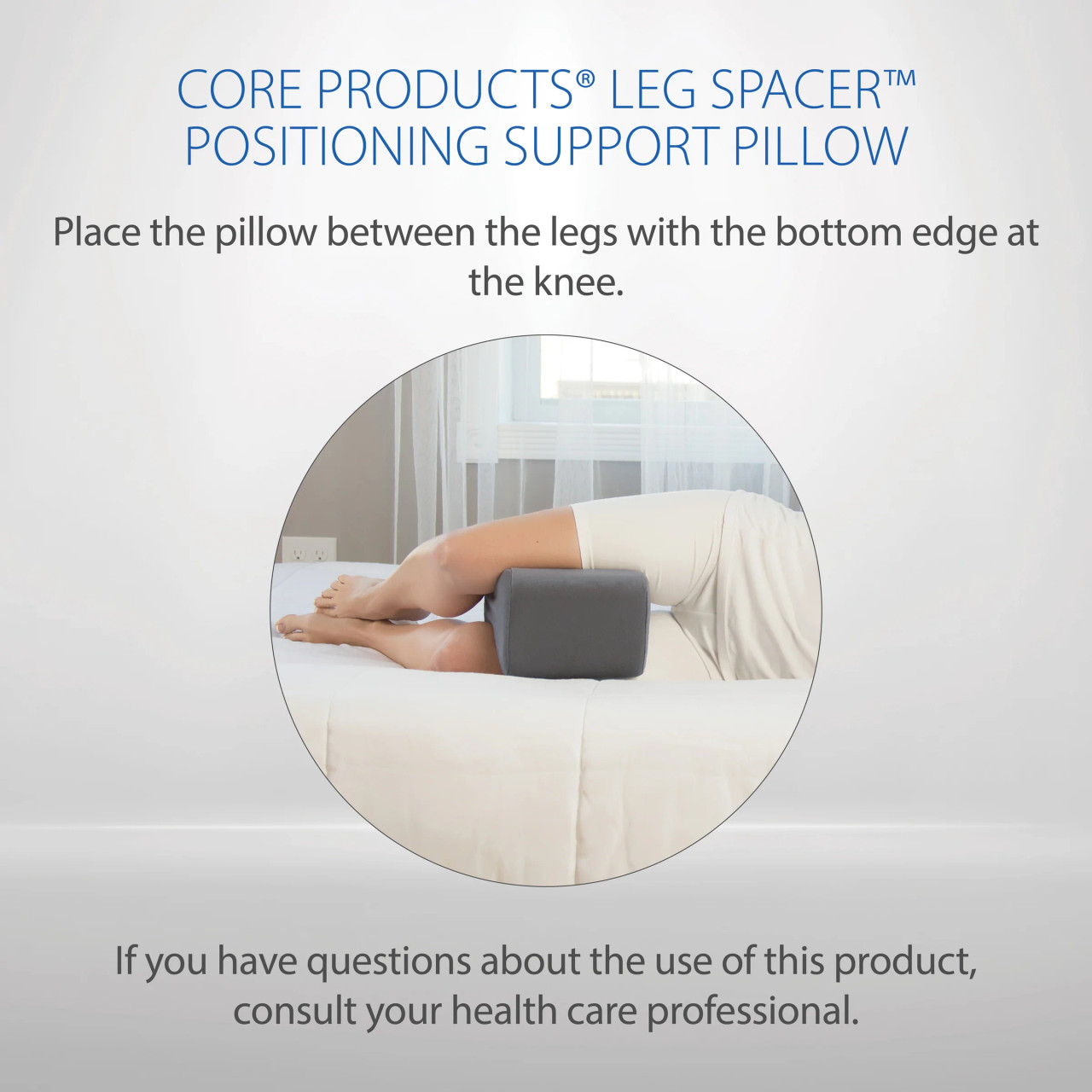 Leg Spacer™ Positioning Support Pillow | Buy Online