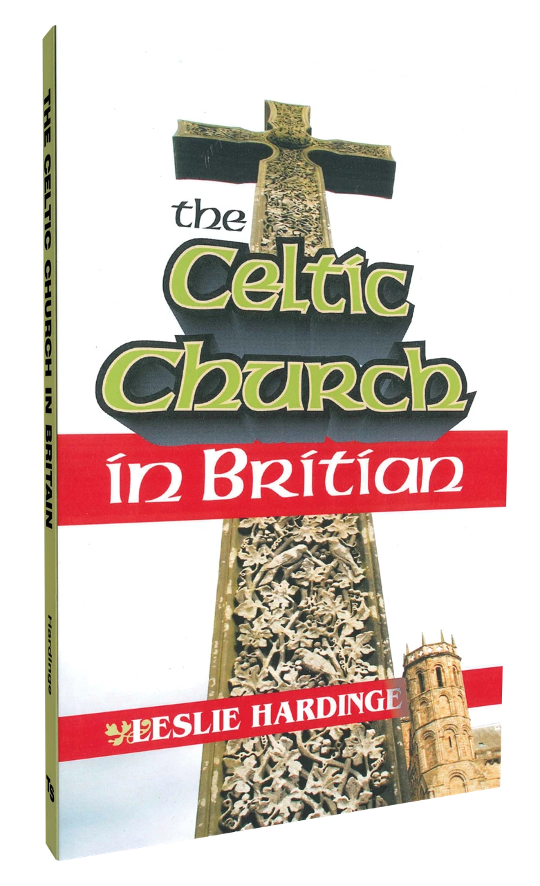 Hardinge - The Celtic Church in Britain (Book) - Amazing Discoveries USA