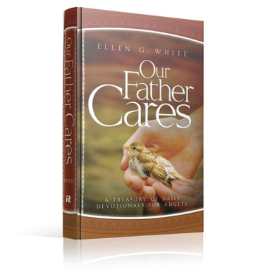 White - Our Father Cares (Devotional Book) - Amazing Discoveries USA
