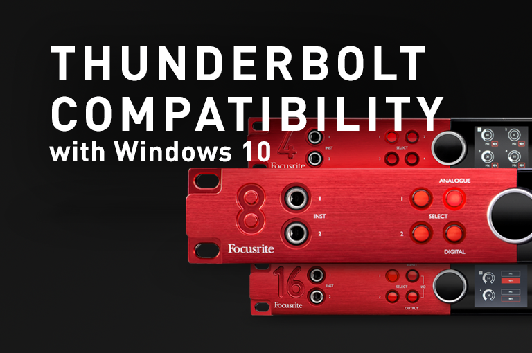 Windows 10 Thunderbolt Compatibility - Focusrite