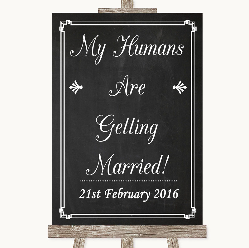 Chalk Sketch My Humans Are Getting Married Personalised Wedding Sign ...
