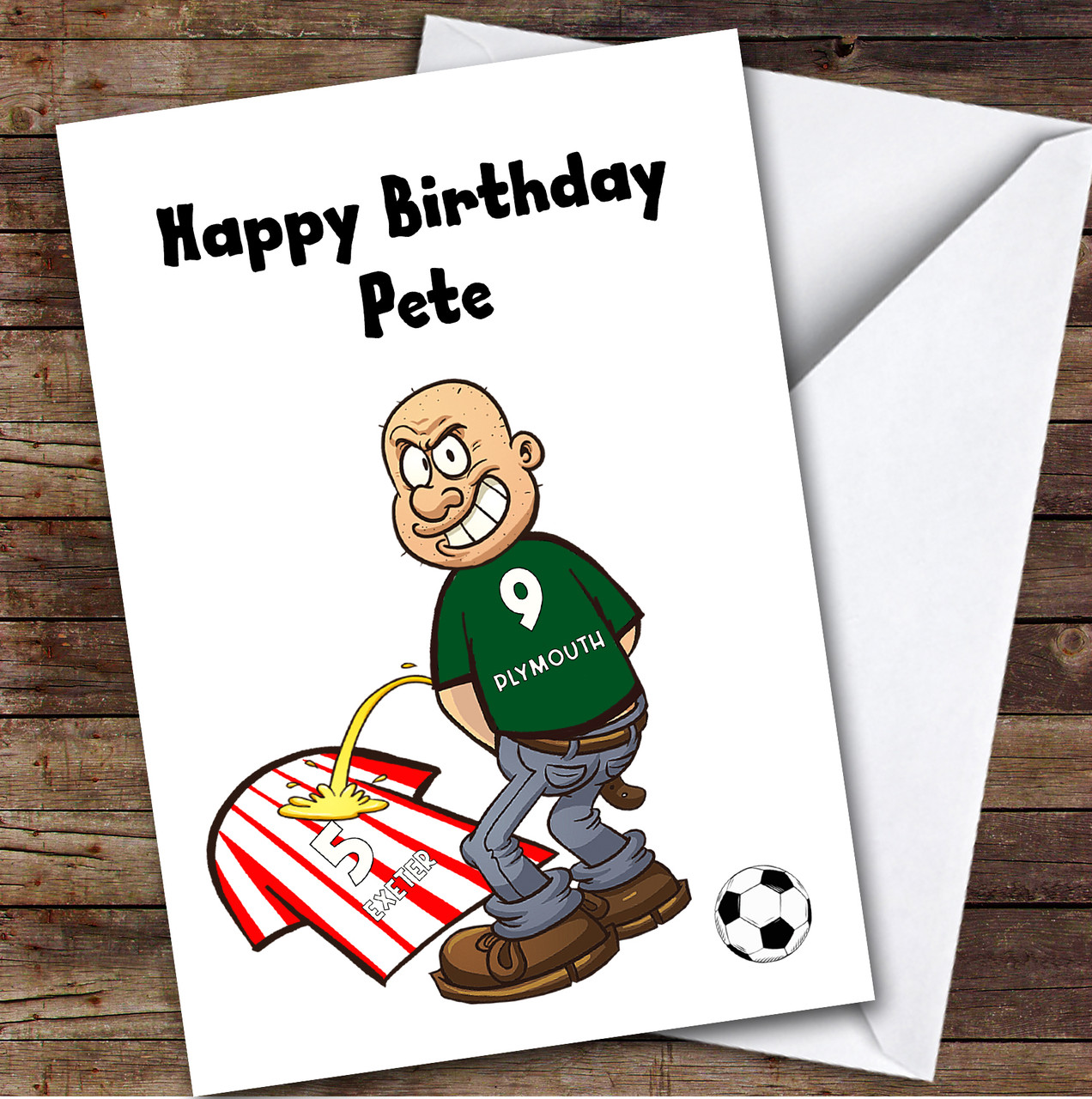Plymouth Weeing On Exeter Funny Exeter Football Fan Father's Day Card ...