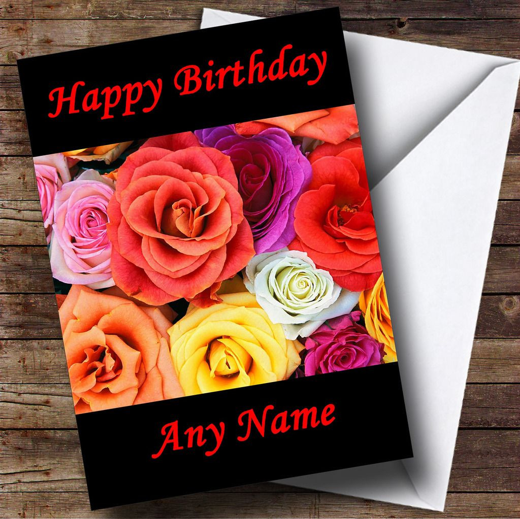 Pretty Colourful Rose Flowers Personalised Birthday Card - The Card Zoo