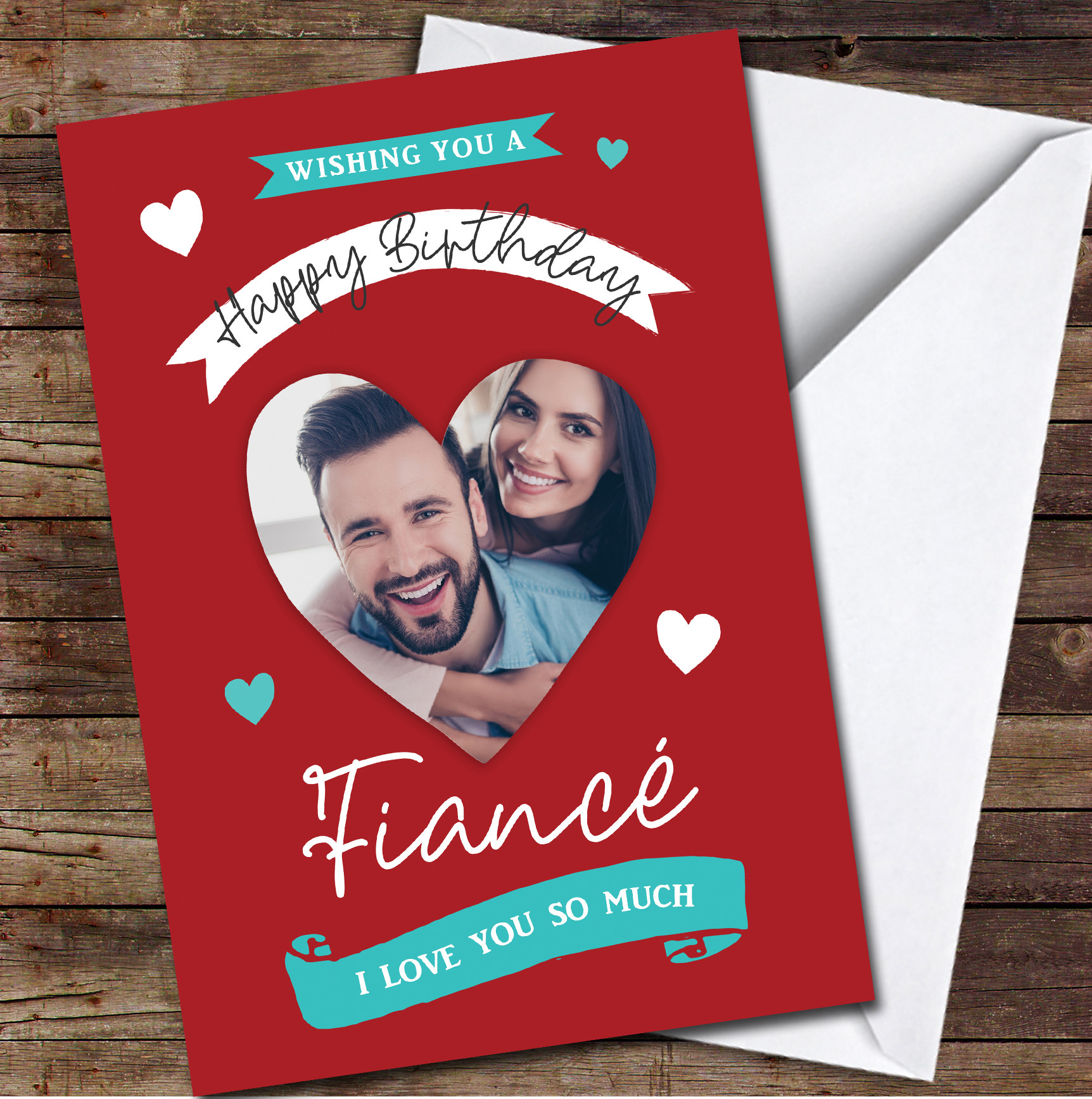 Fiance Heart Love You Red Male Happy Photo Personalised Birthday Card ...