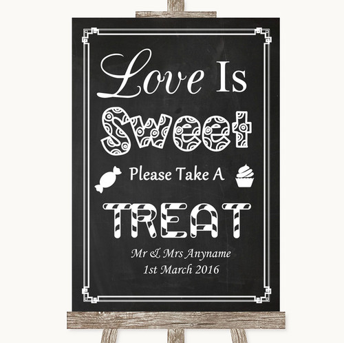 Chalk Style Love Is Sweet Take A Treat Candy Buffet Personalised ...