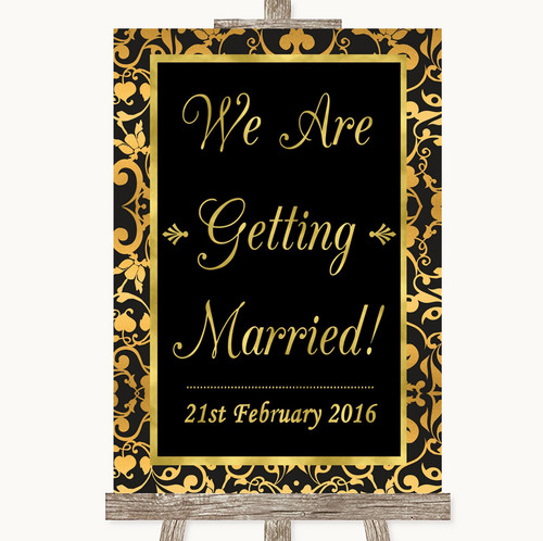 Black and Gold Damask We Are Getting Married Personalised Wedding Sign ...