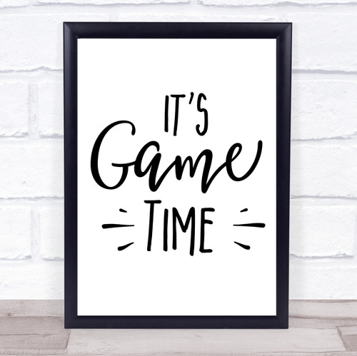 It's Game Time Quote Typography Wall Art Print - The Card Zoo