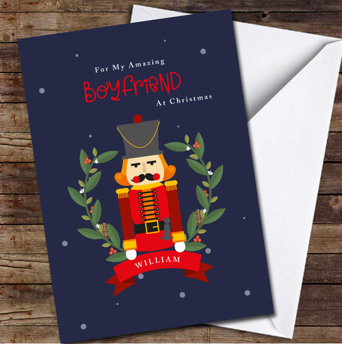 Boyfriend Nutcracker Any Text Personalised Christmas Card - The Card Zoo