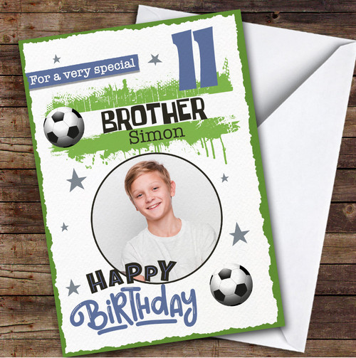 11th Brother Football Photo Boys Personalised Birthday Card - The Card Zoo