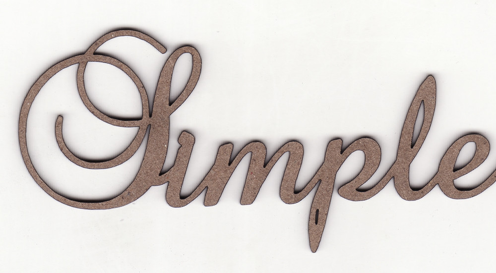 Simple - Fancy Chipboard Word - Want2Scrap