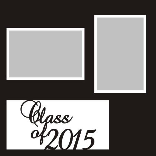 Class of 2015 - 12x12 Overlay - Want2Scrap