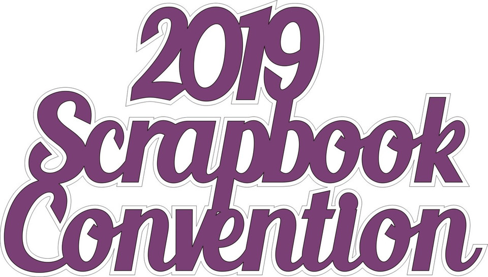 2016 Scrapbook Convention - Die Cut - Want2Scrap