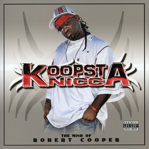 Koopsta Knicca - The Mind of Robert Cooper CD