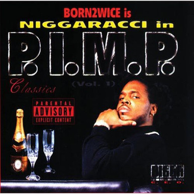 Born2wice - Niggaracci In P.I.M.P. CD