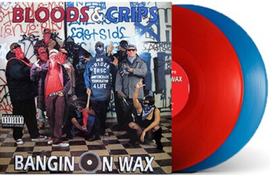 Bloods & Crips - Bangin On Wax Vinyl