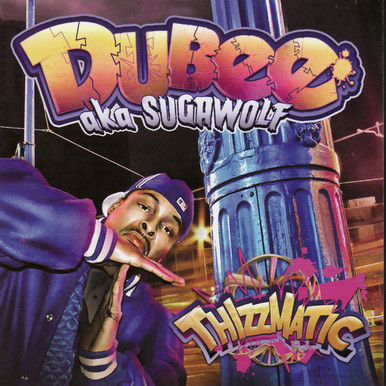 Dubee - Thizzmatic CD