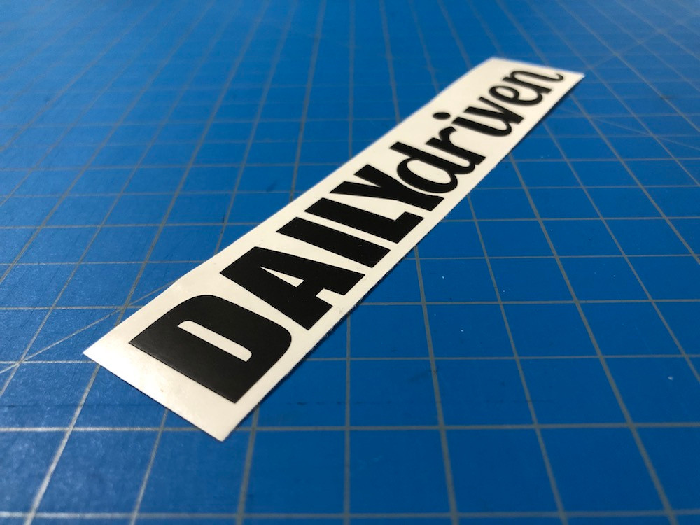 Daily Driven - Decal - ELITEOUS