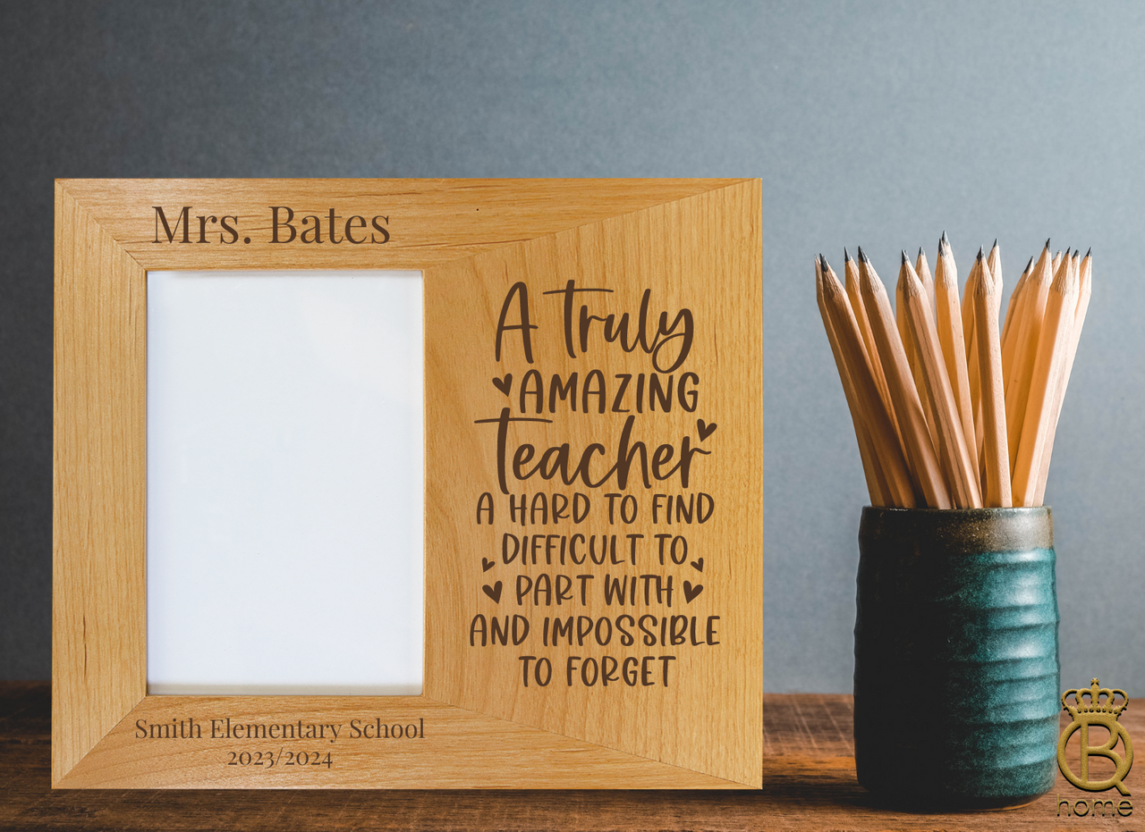 Engraved Wood Picture Frame: A Truly Amazing Teacher - Queen B Home