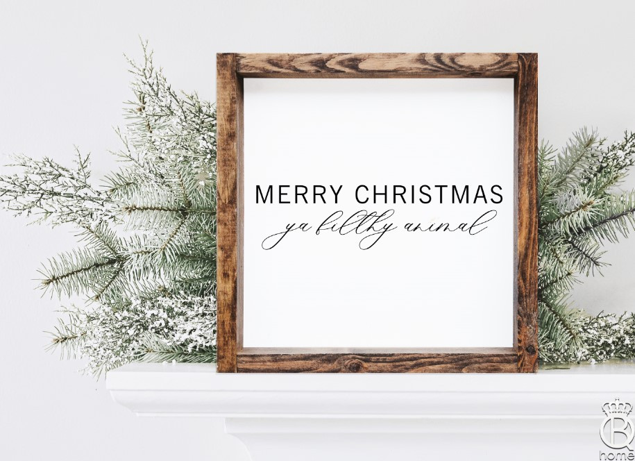 Merry Christmas Ya Filthy Animal Framed Wood Sign - Queen B Home