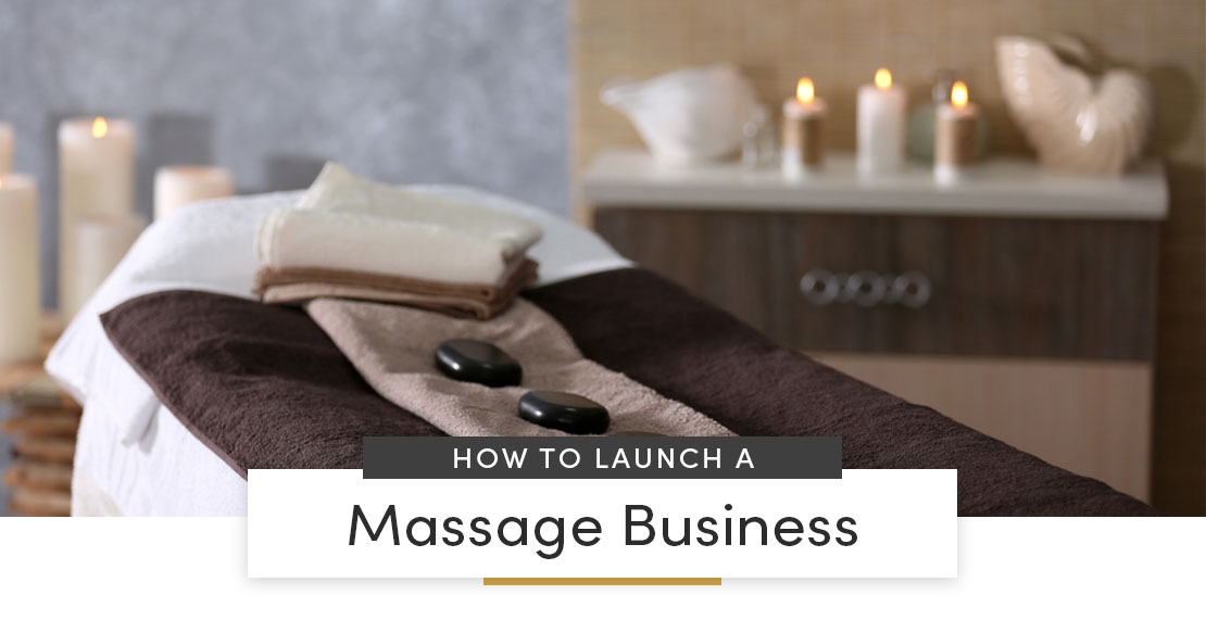 How to Launch a Massage Business - Minerva Beauty