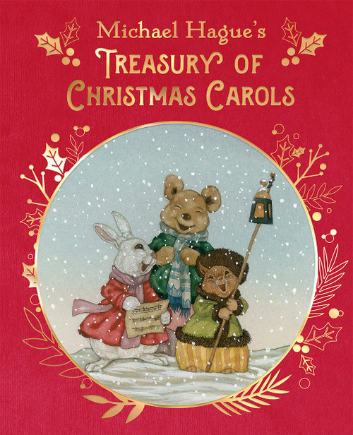 Michael Hague’s Treasury of Christmas Carols: Deluxe Edition ...