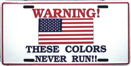Hangtime Warning These Colors Never Run 6x12 License Plate