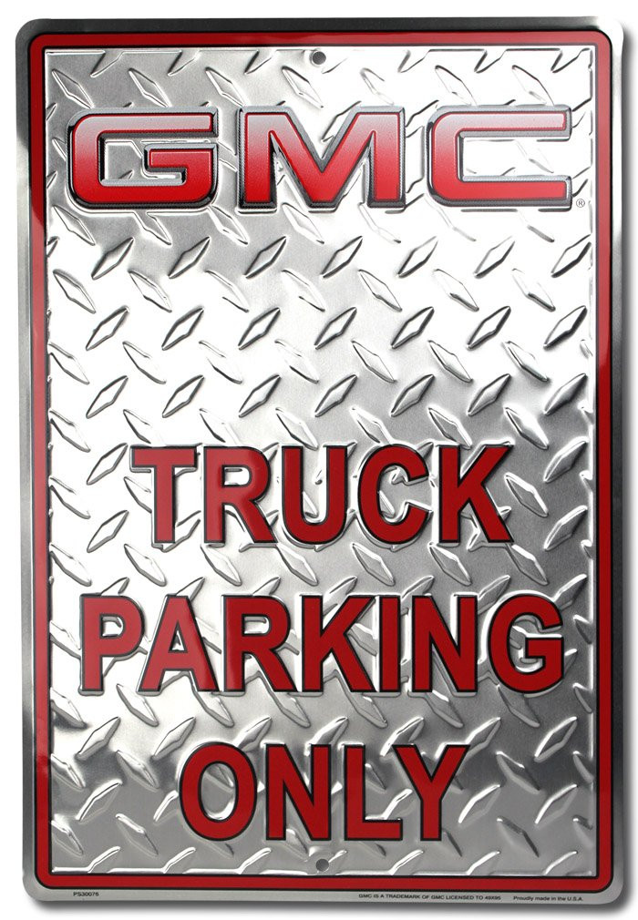 Hangtime GMC Truck 8x12 inch Parking Sign