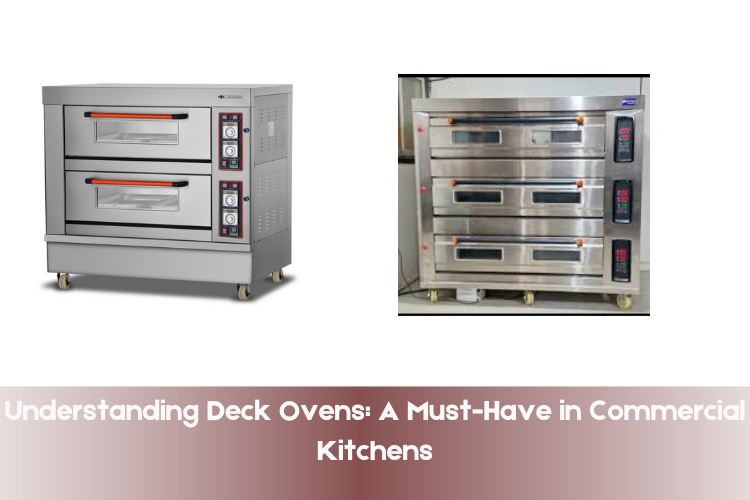 Understanding Deck Ovens: A Must-Have in Commercial Kitchens ...
