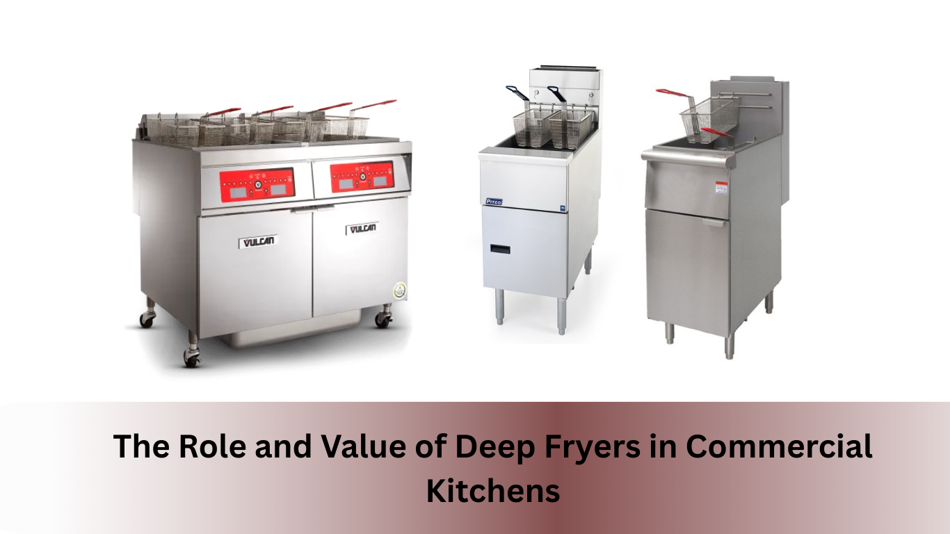 The Role and Value of Deep Fryers in Commercial Kitchens ...