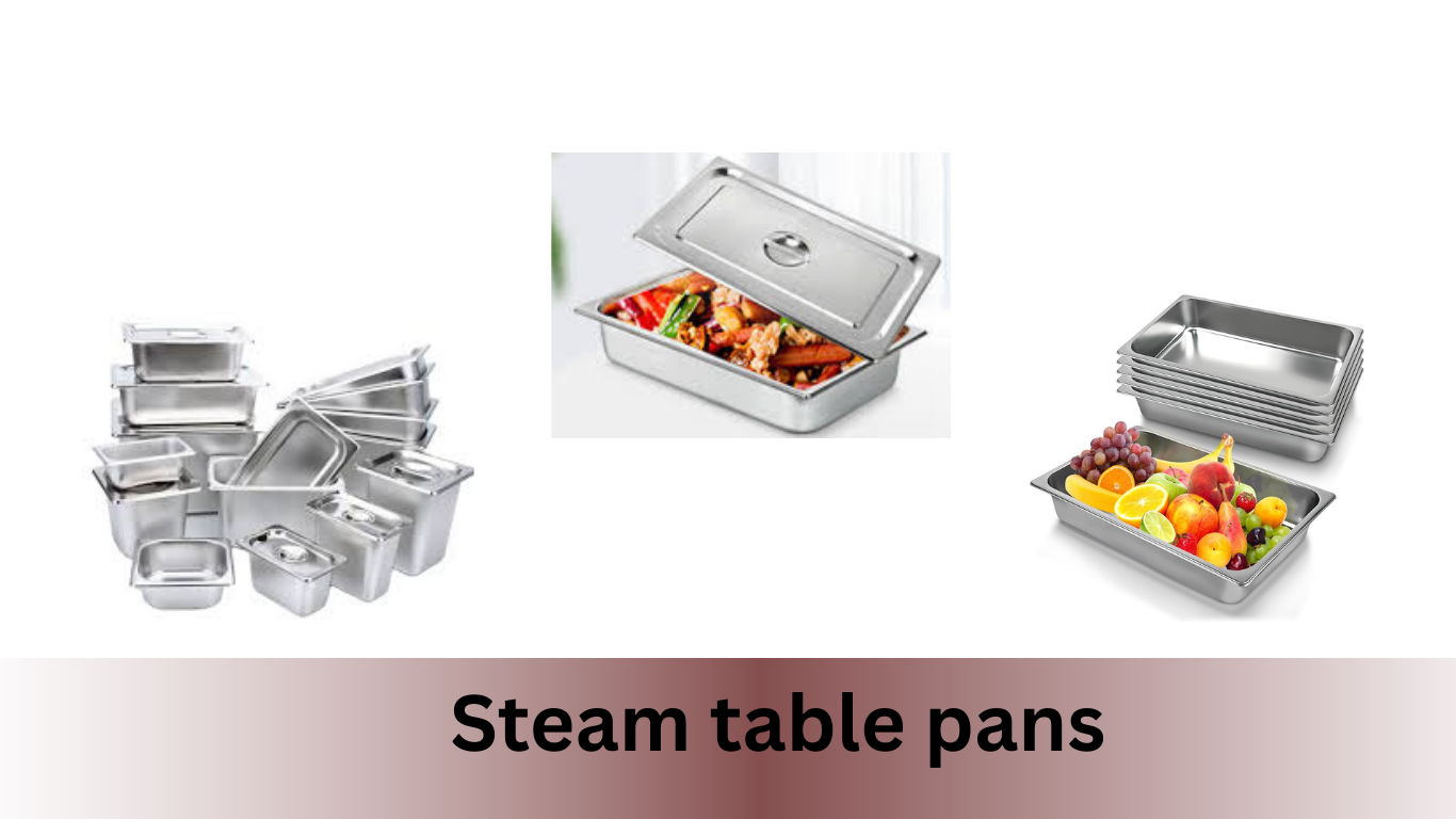 Steam Table Pans - Texas Restaurant Supply