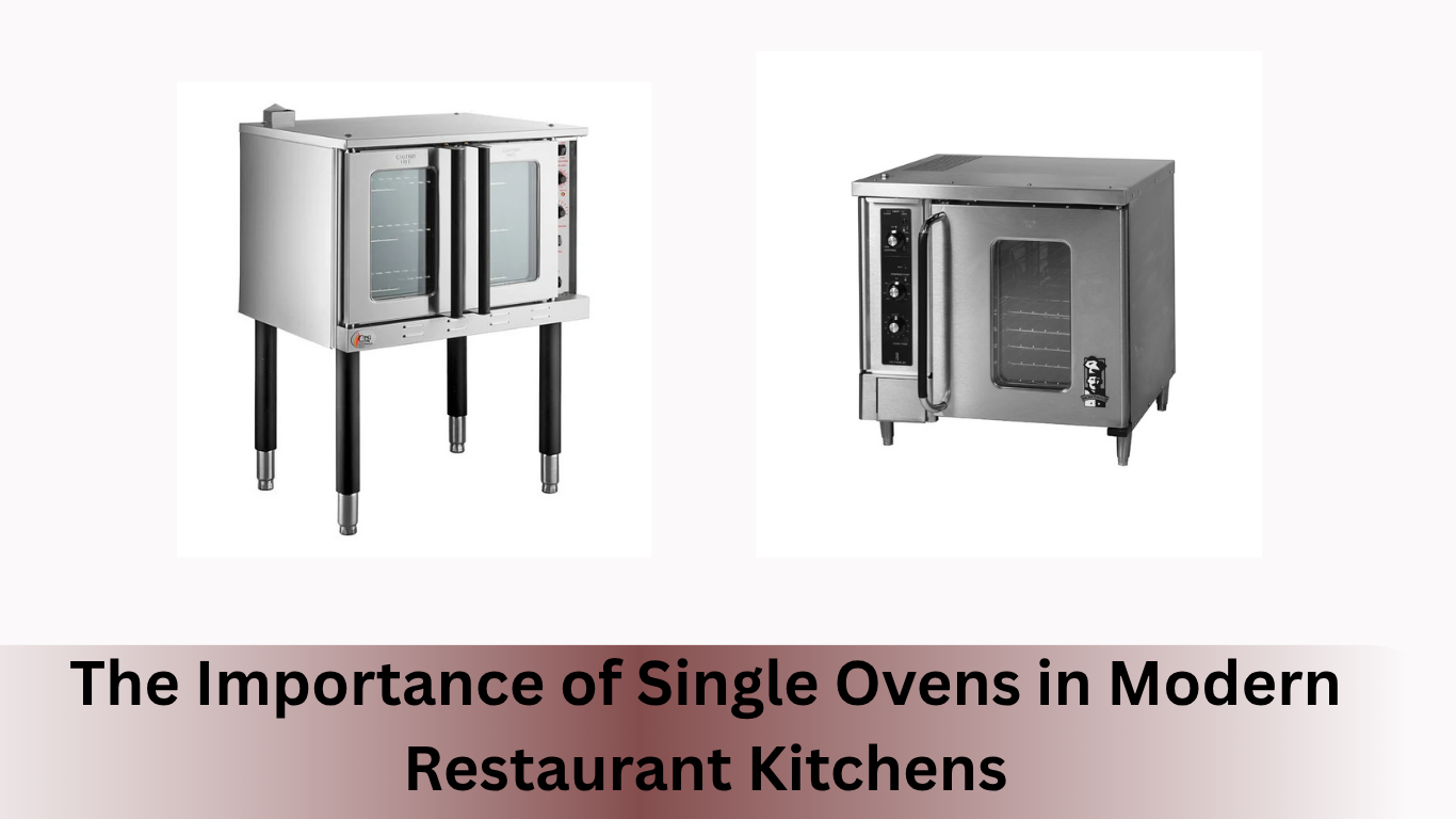 Single-Deck Convection Oven Is an Essential Component of Your ...