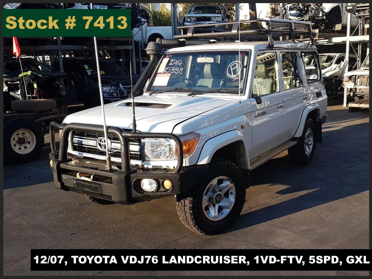 7413 - 12/07, TOYOTA VDJ76 LANDCRUISER, 1VD-FTV, 5SPD, GXL