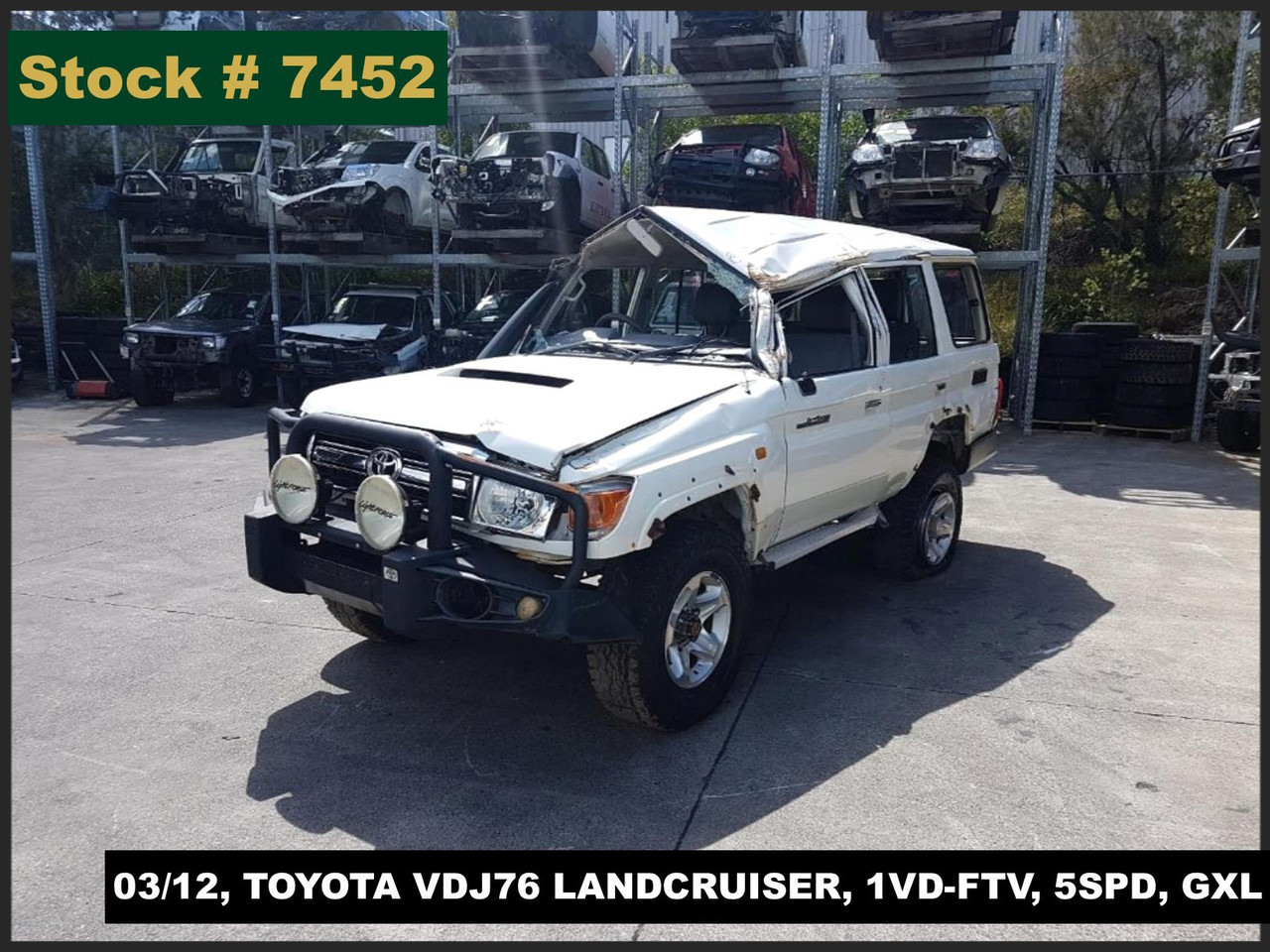 7452 - 03/12, TOYOTA VDJ76 LANDCRUISER, 1VD-FTV, 5SPD, GXL