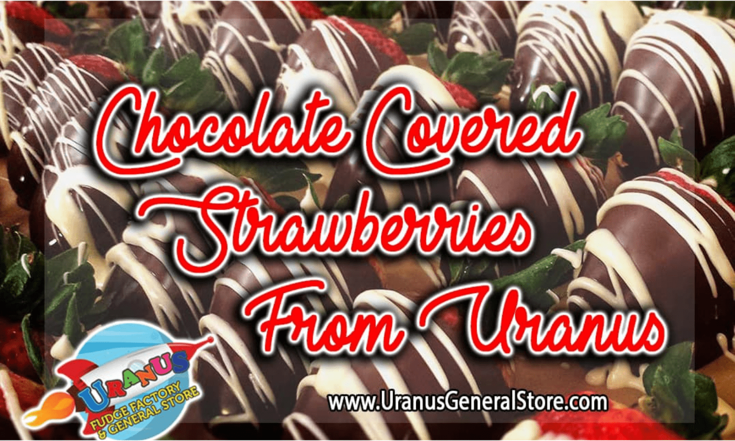 Sweet Treats From Uranus For Your Sweetie - Uranus Fudge Factory ...