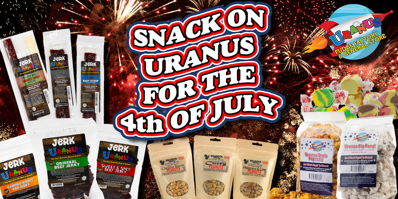 Fireworks for the Eyes, Uranus for the Mouth! - Uranus Fudge Factory ...