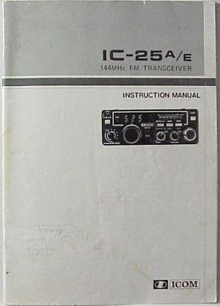 Icom IC-25A/E ORIGINAL Operation Manual with Schematic Diagram ...