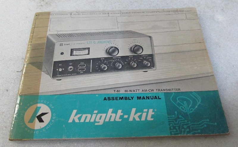 Knight Kit T-60 Transmitter Assembly Manual Reproduction - Nationwide ...