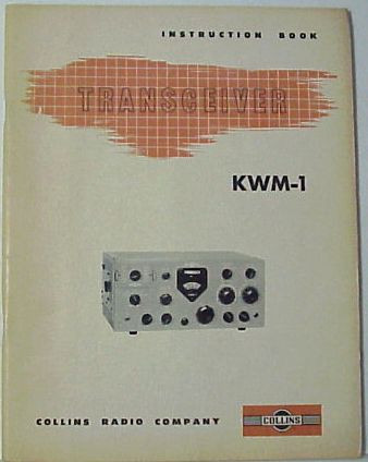 Collins KWM-1 Instruction Manual Copy P/N 520 5635 00 5th Edition 15 ...