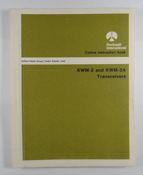Collins KWM-2 / KWM-2A Original Instruction Manual from Rockwell International with Metal Clasp ...