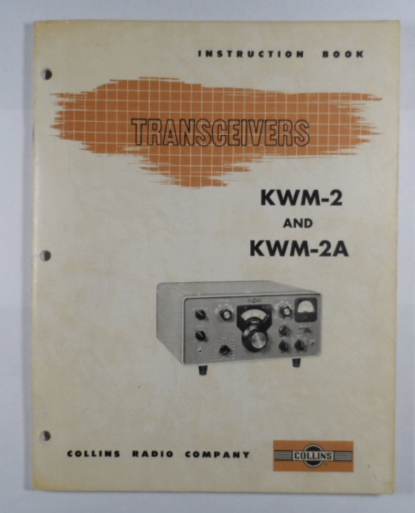 Collins KWM-2 / KWM-2A Original Instruction Manual Oct 1961 #7