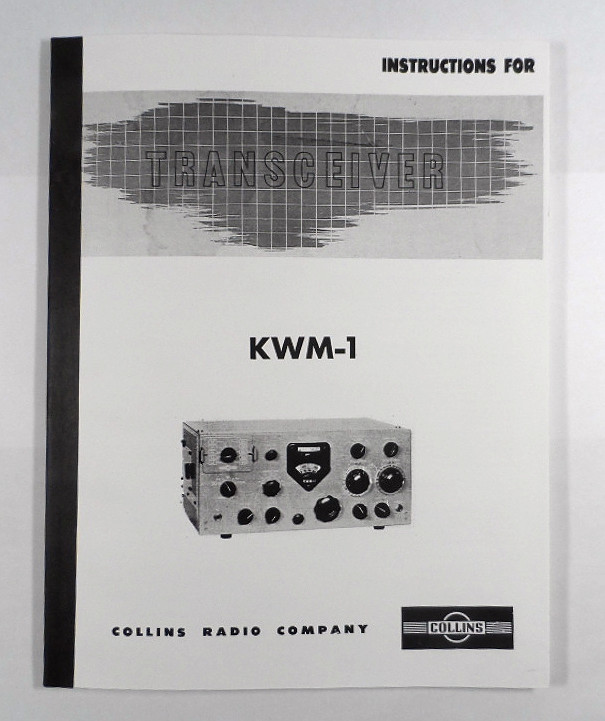 Collins KWM-1 Instruction Manual Professionally Bound First Generation ...