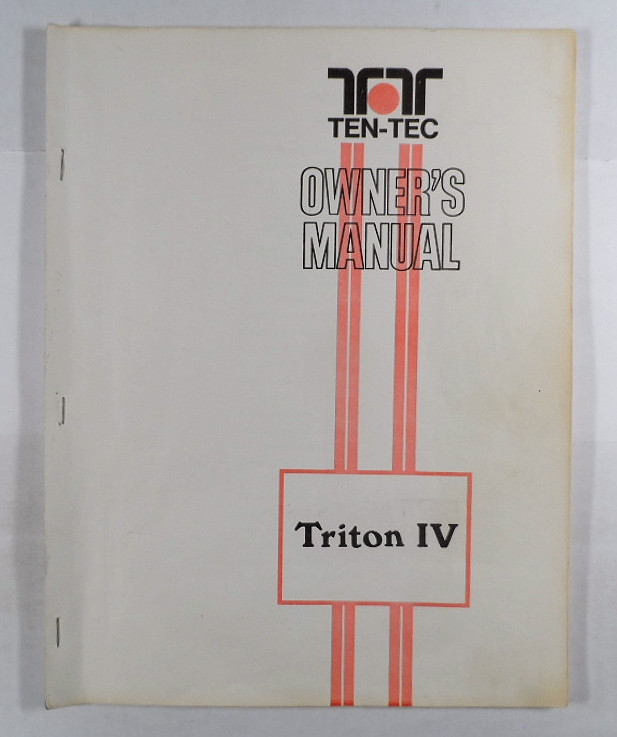 Ten-Tec Model Triton IV Transceiver Original Operation & Service Manual