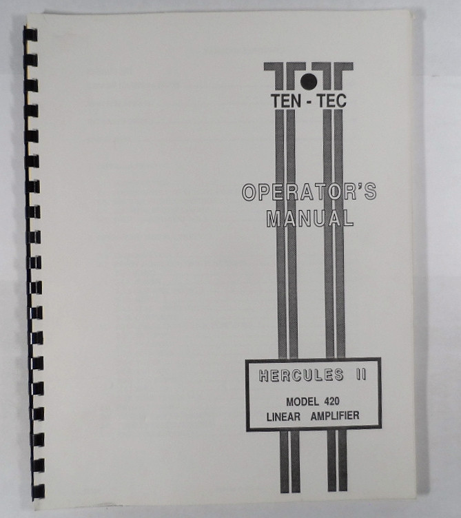 Ten-Tec Model 420 Hercules II Amplifier Owner's & Service Manual